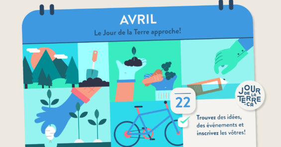 22 avril » Jour de la Terre Canada – Le 22 avril et tous les jours!